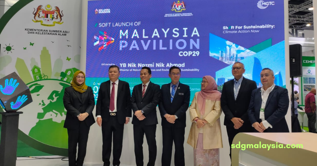 Malaysia’s Participation at COP29 Represents Commitment to Climate ...
